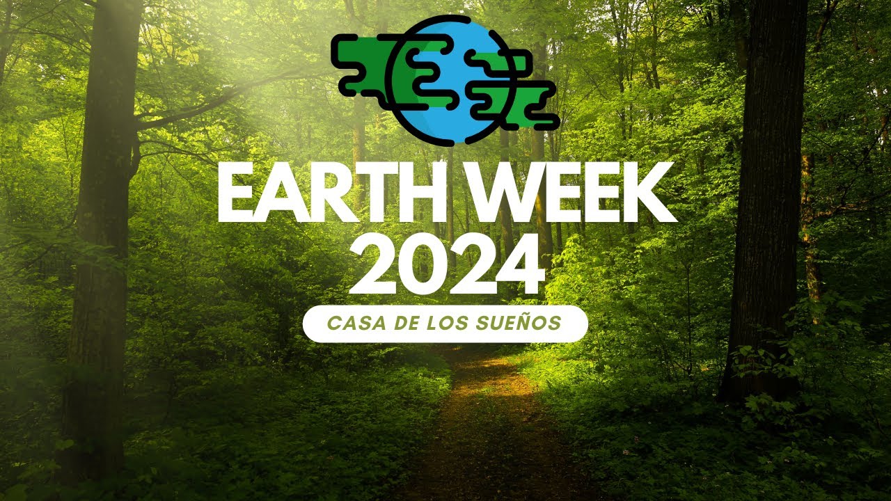 SEMANA DE LA TIERRA 2024/ EARTH WEEK 2024 - YouTube
