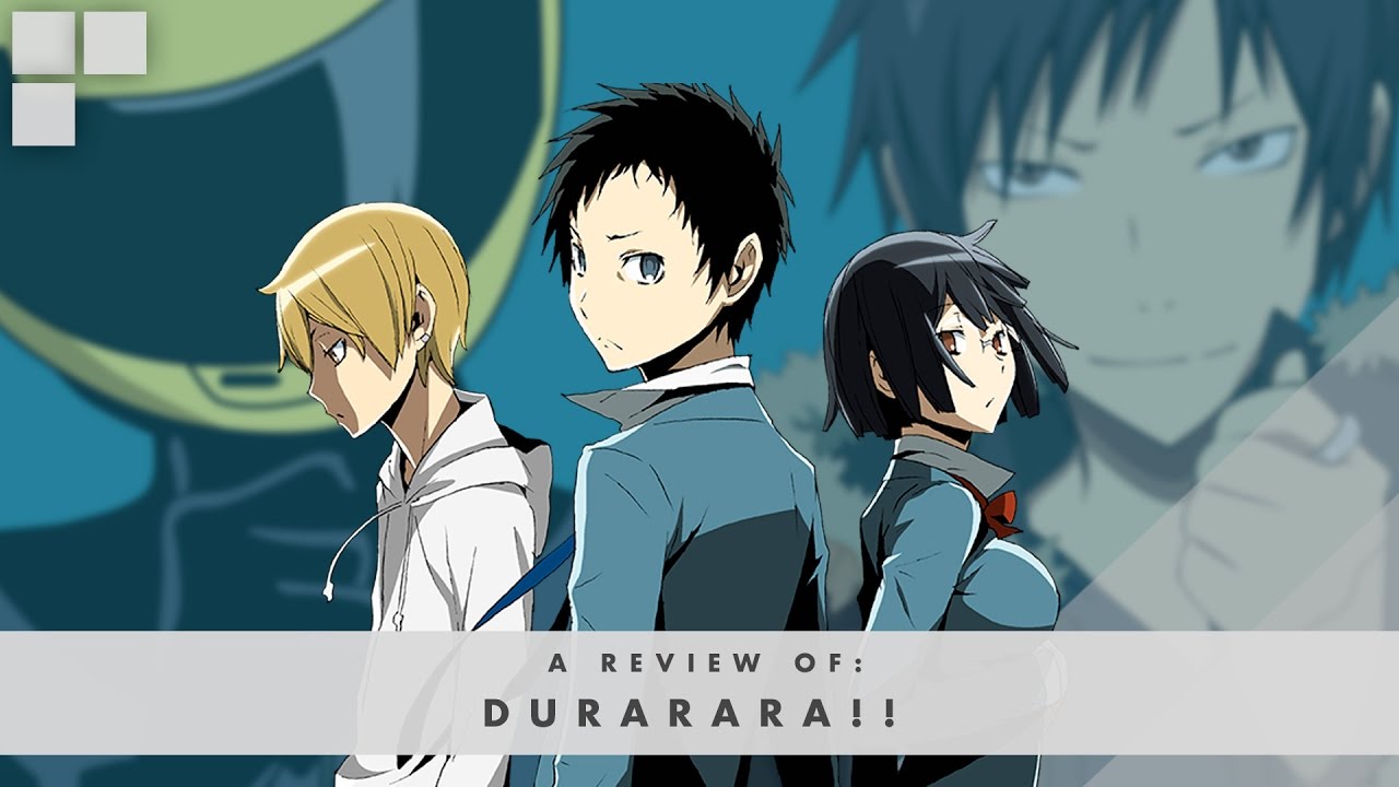 GR Anime Review: Durarara!! - YouTube