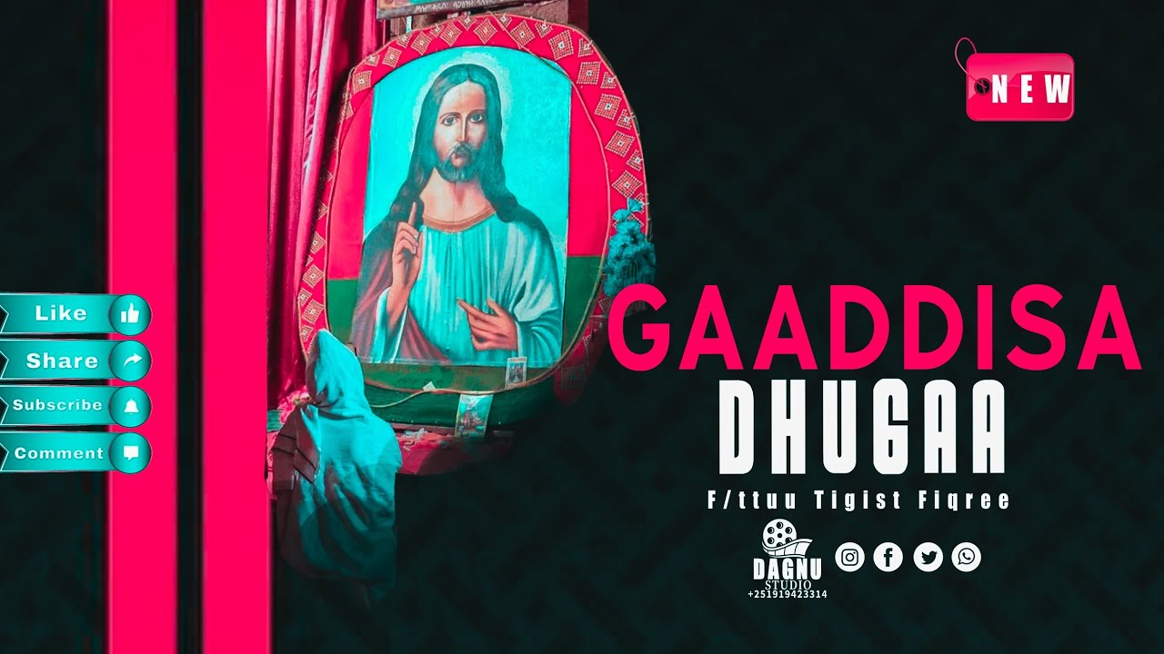 Gaaddisa Dhugaa,F/ttuu Tigist Fiqree,Faarfannaa Afaan Oromoo Ortodoksii ...