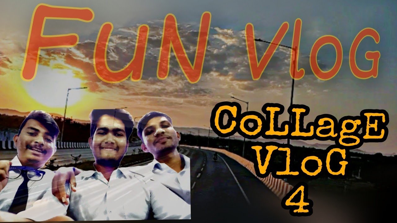 😂 COLLAGE ️ FuN 😂 || CoLLagE VloG 4 - YouTube