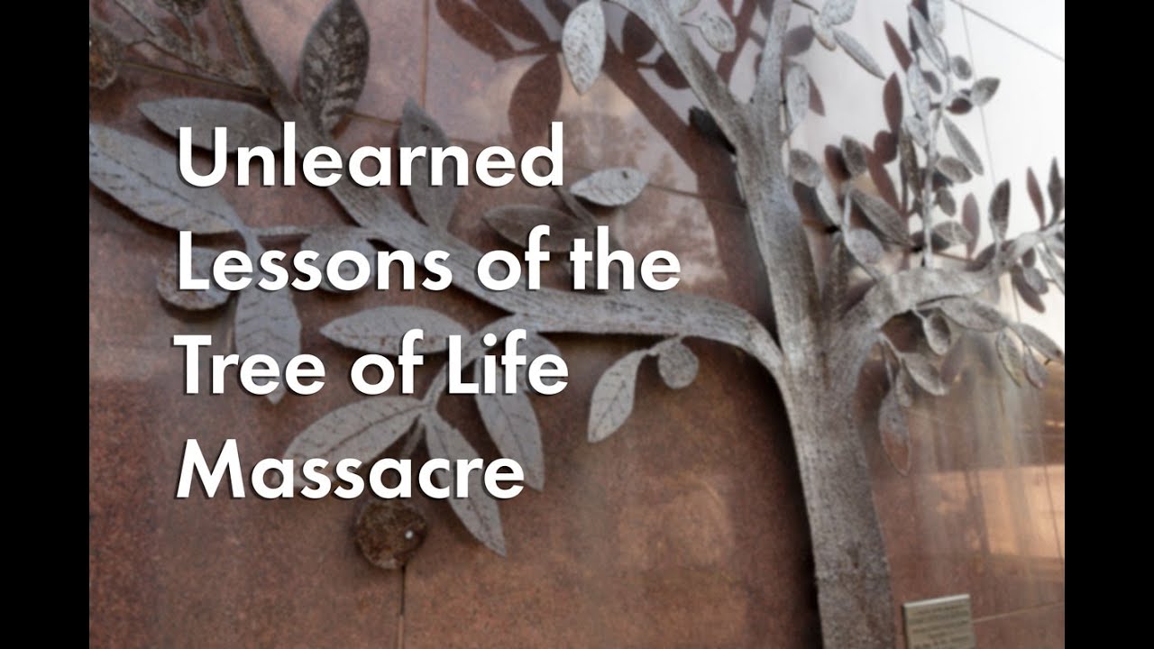 Unlearned Lessons of the Tree of Life Massacre - YouTube