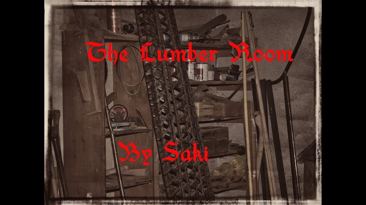 The Lumber Room - YouTube