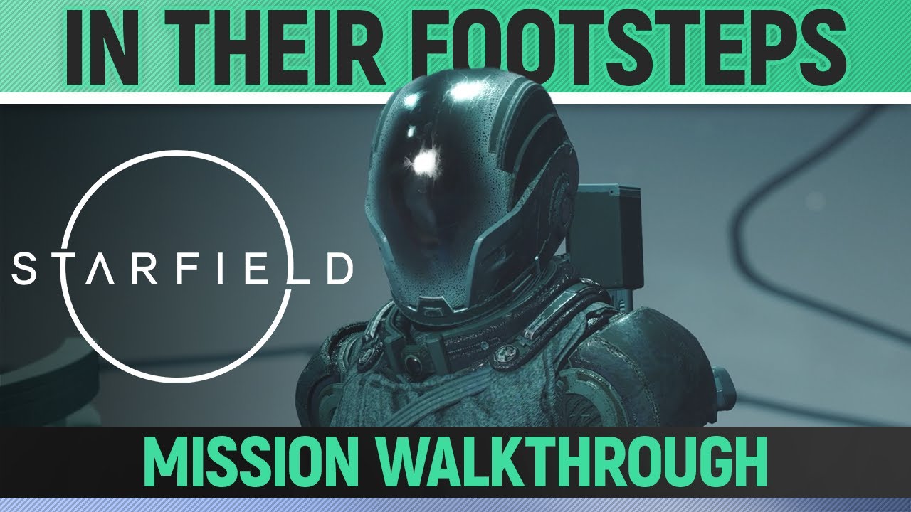Starfield - In their Footsteps - Mission Walkthrough - YouTube