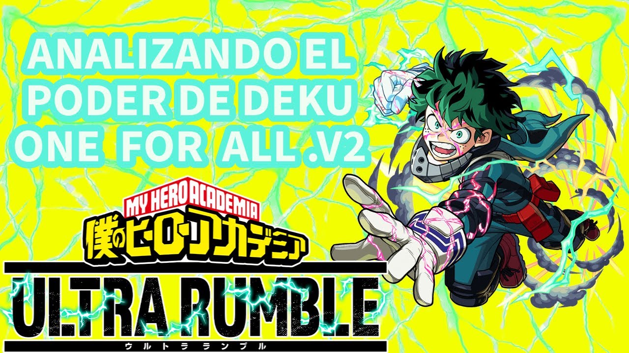 MY HERO ULTRA RUMBLE (ANALIZANDO DEKU V2) - YouTube