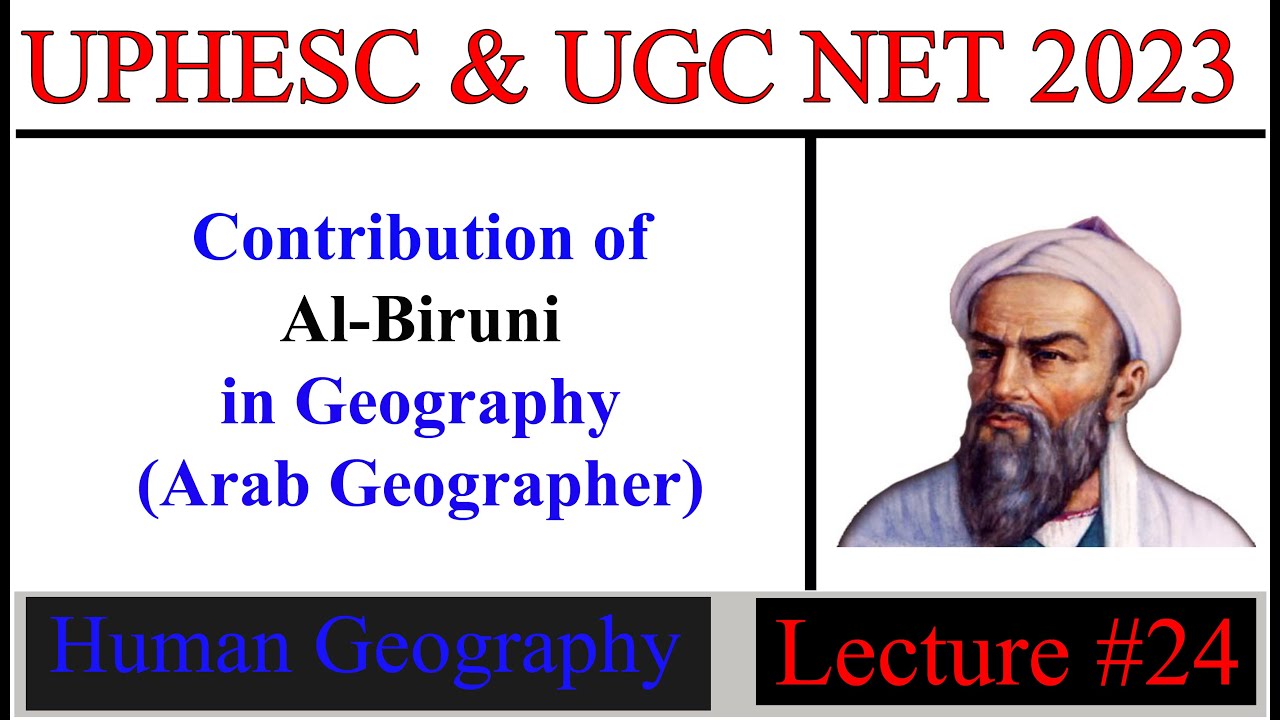 Al-Biruni II Arab Geographer II Contribution of Al-Biruni in Geography ...