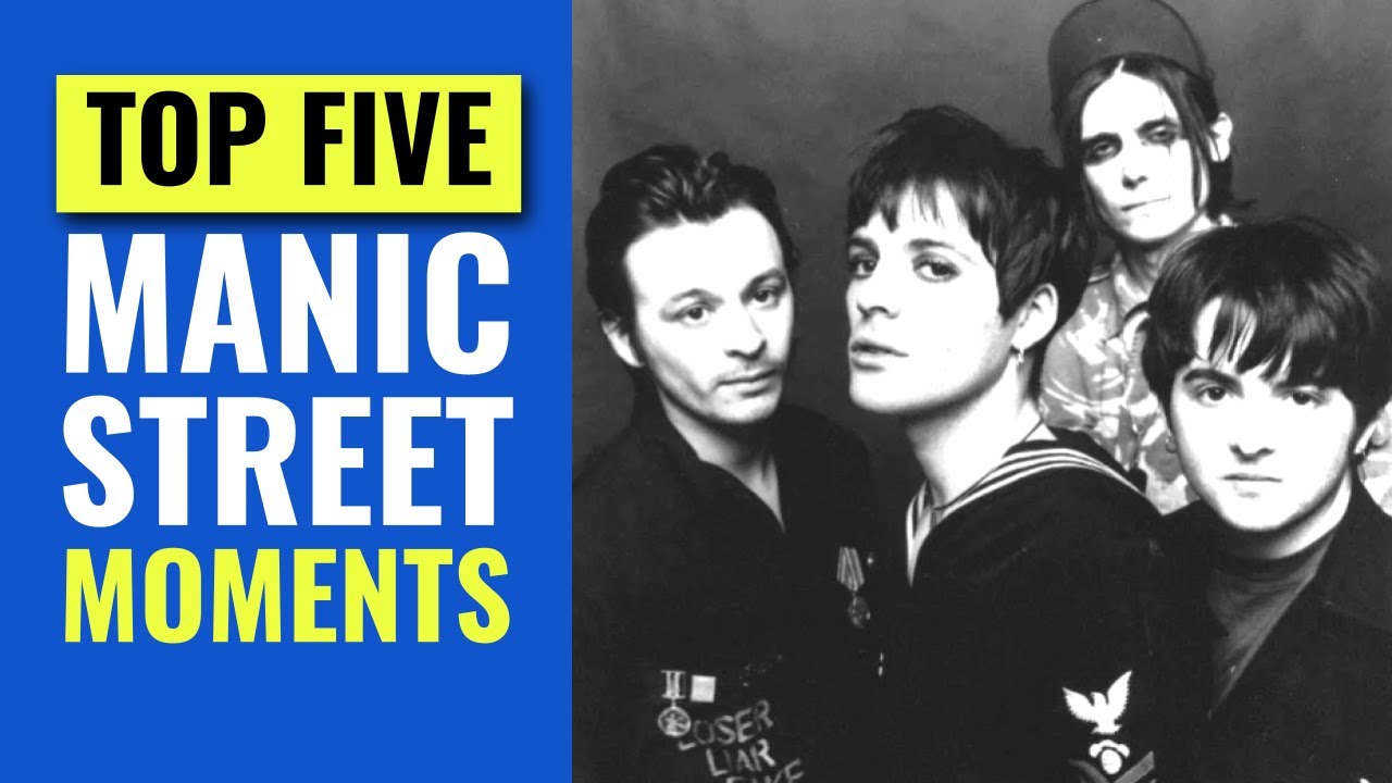 TOP 5 MANIC STREET MOMENTS - YouTube