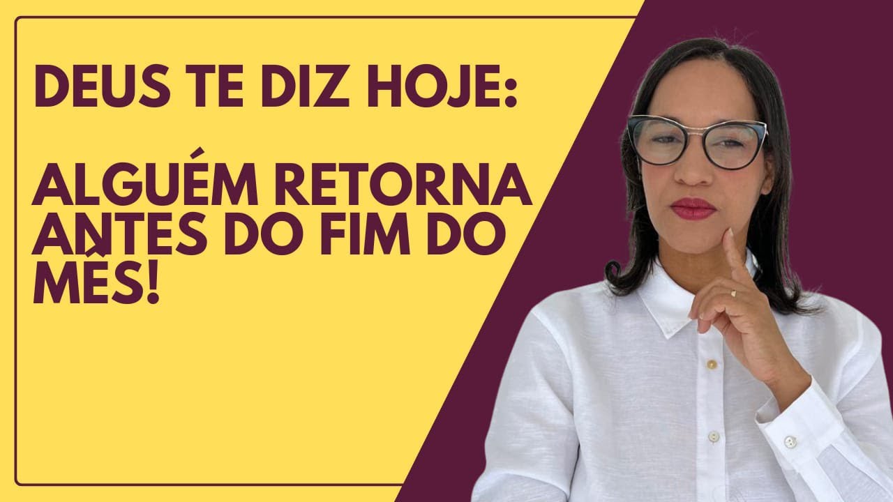 AO VIVO: Deus te diz hoje, alguém retorna antes do fim do mês! - YouTube