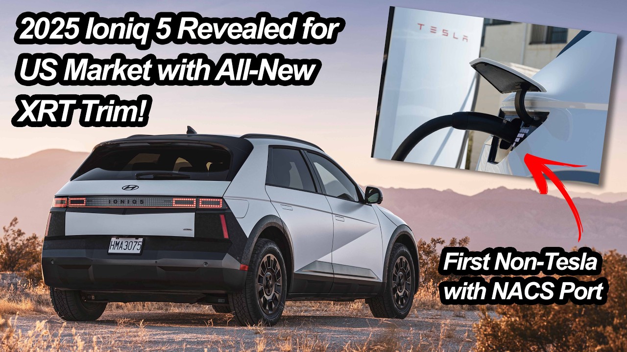 2025 Ioniq 5 US Lineup Revealed with New XRT Trim & NACS Charge Port ...