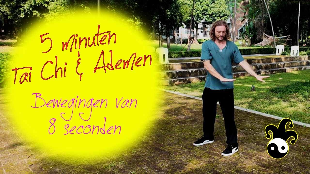 Vrolijk Tai Chi 5 Minuten Ademen voor Ontspanning & Waakzaamheid: 8 ...