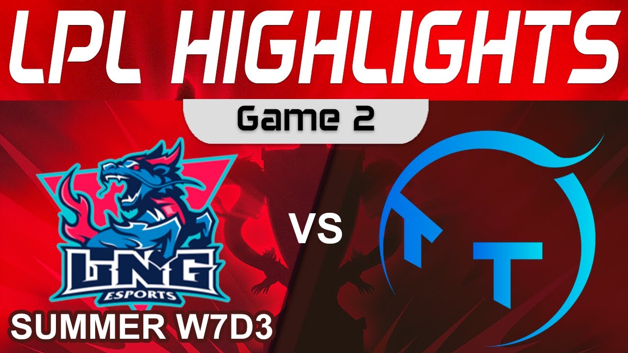 LNG vs TT Highlights Game 2 LPL Summer Season 2023 W7D3 LNG Esports vs ...