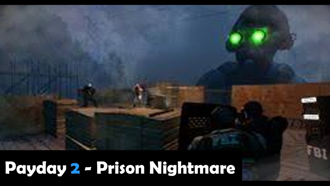 Payday 2 - Prison Nightmare - YouTube
