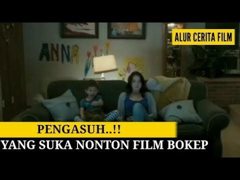 Pengasuh Yang Suka Nonton Bokep..!! 🈁 Alur Cerita Film Emelie - YouTube