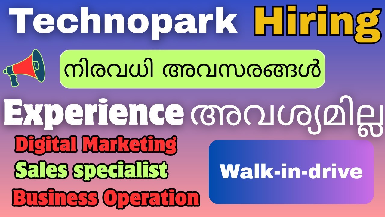 Technopark Jobs Kerala Walkin Drive 2025 – High Salary Openings! - YouTube
