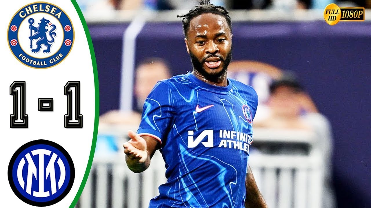 Chelsea vs Inter Milan 1-1 Extended Highlights & Goals - Friendly 2024 ...