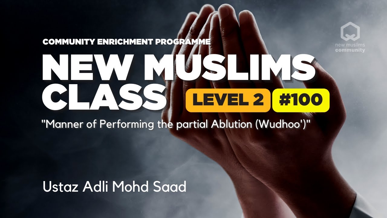 "Manner of Performing the partial Ablution (Wudhoo')" | NMC Level 2 ...