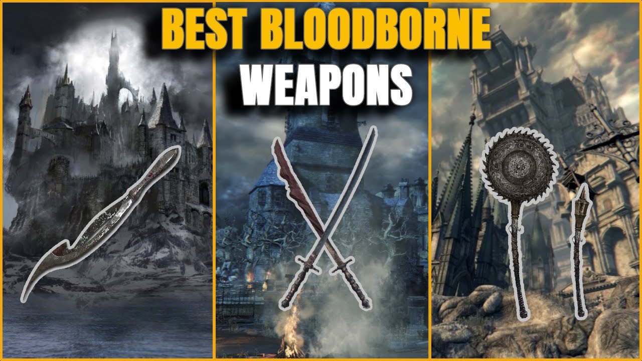 Top 5 Bloodborne Weapons - YouTube