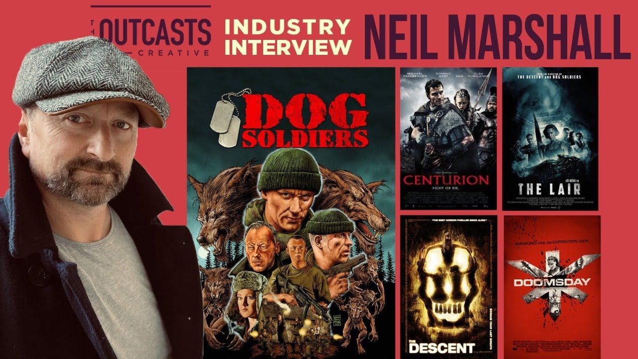 DIRECTOR NEIL MARSHALL (Dog Soldiers/The Descent/The Duchess/Game of ...
