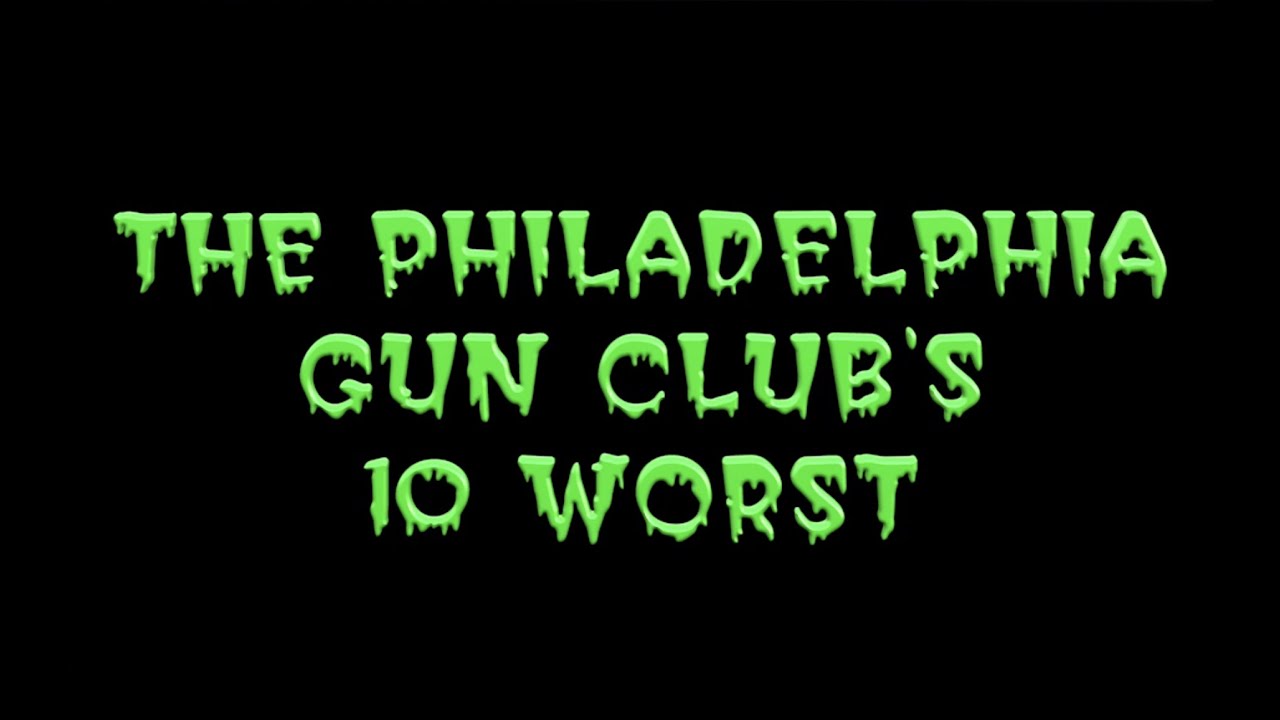 The Philadelphia Gun Club's Ten Worst Outrages - YouTube