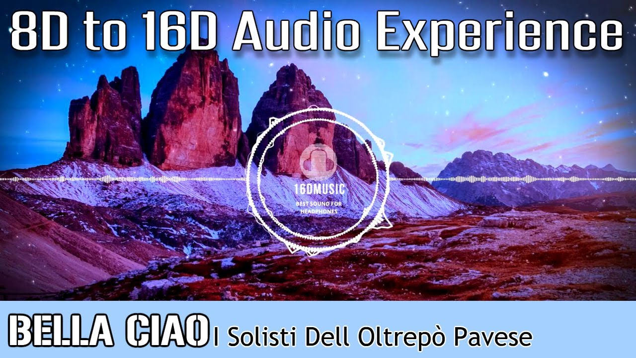 BELLA CIAO (8D to 16D Audio)🎧Audio Experience - YouTube