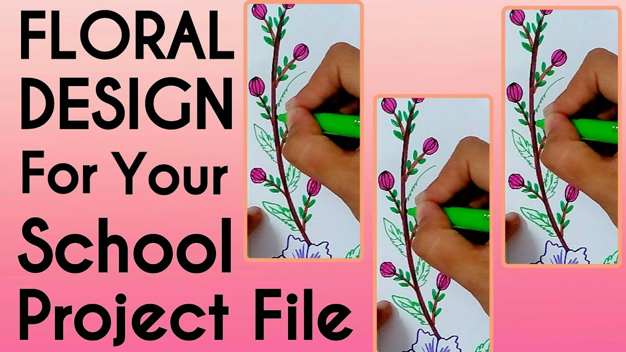 Floral Design | Floral design on paper | Floral design for school ...
