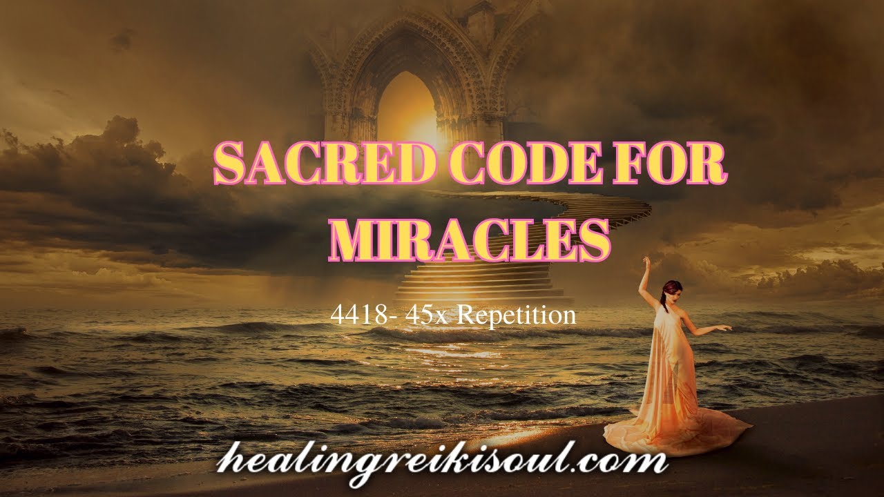 Sacred Code By Agesta For Miracles - 4418- 45x Repetition - YouTube