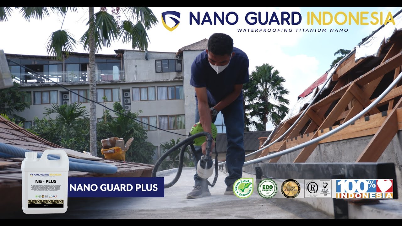 Nano Guard NG-PLUS Waterproofing Teknologi Nano dan Peningkat Mutu ...