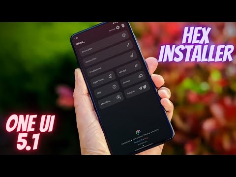 HEX INSTALLER - SOPORTE A ONE UI 5.1 AÑADIDO! - YouTube