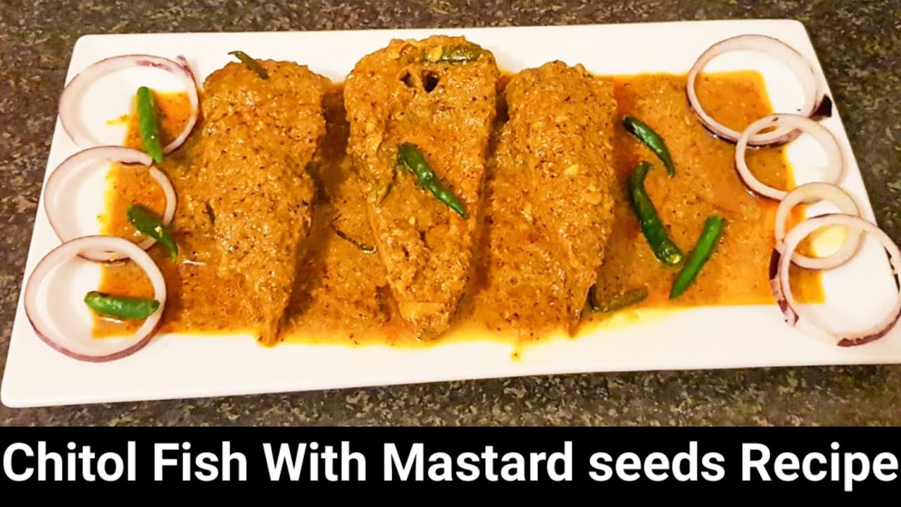 সরিষার দানা দিয়ে চিতল মাছ রান্নার রেসিপি || Chitol fish with mustard ...