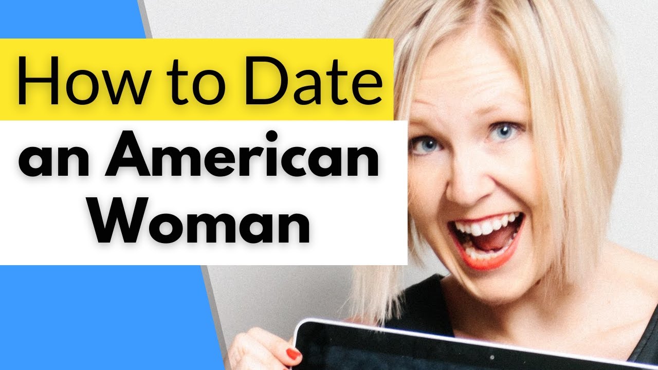 6 Tips! How to Date a Younger American Woman - YouTube