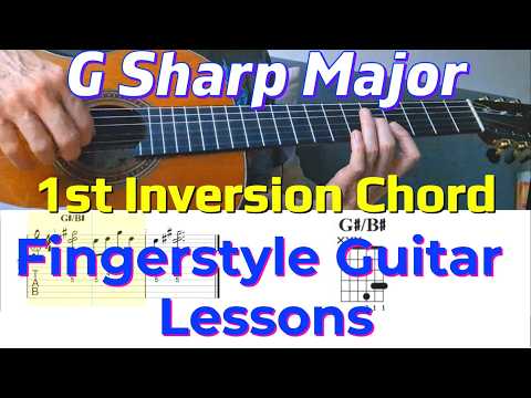 G Sharp Major 1st Inversion Chord | Fingerstyle Guitar + TABS / Sheet Music