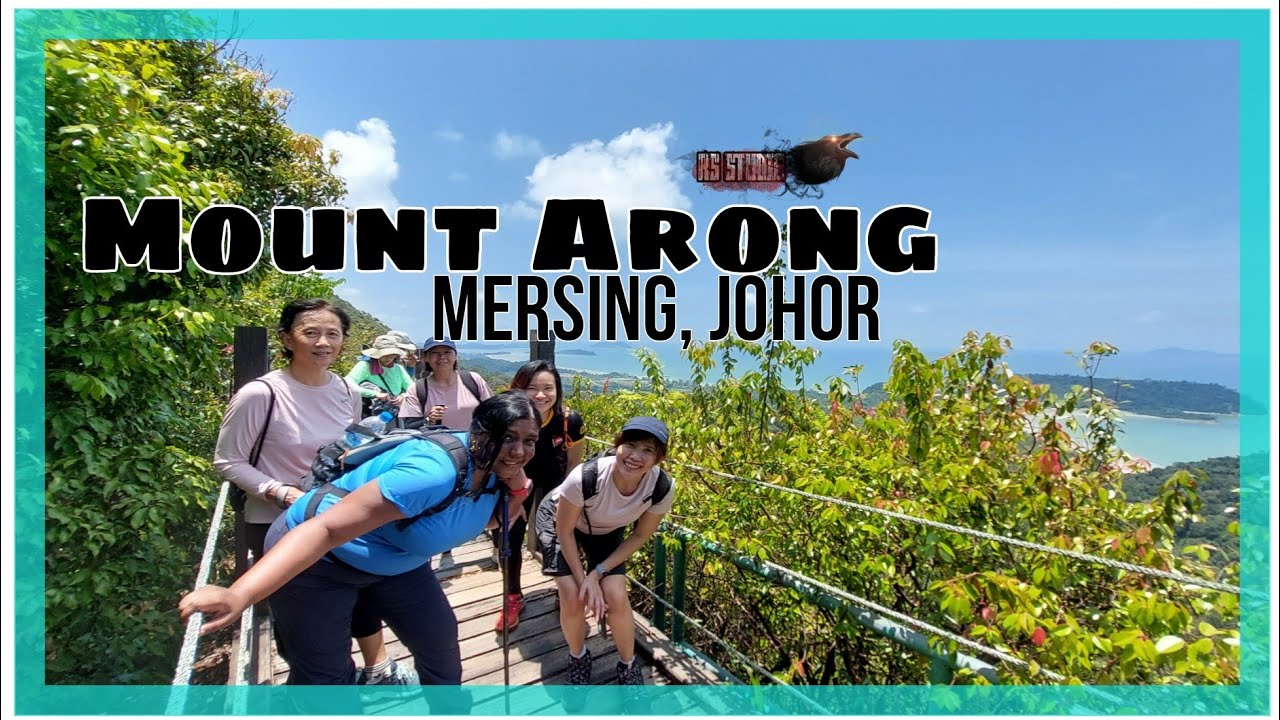 Mount Arong | Mersing - YouTube