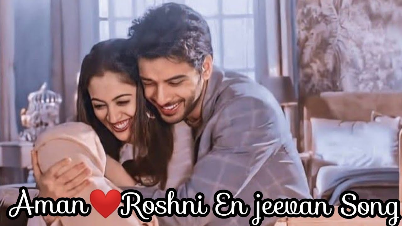 Aman Roshni En Jeevan Song @Roshan fan girl - YouTube
