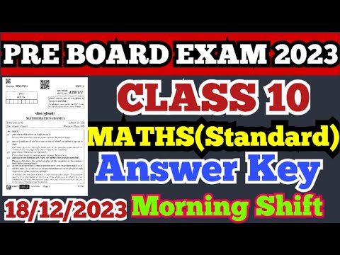 Class 10 Pre board Mathematics Standard Answer key morning shift 18/12/2023 | Maths Standard ...