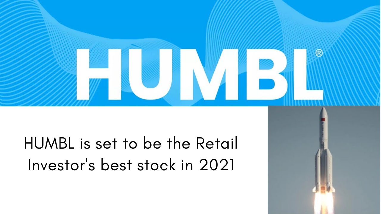 HUMBL—The Retail Investors’ Best Company for 2021 - YouTube