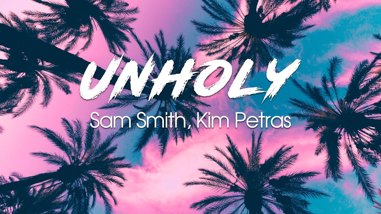 Sam Smith, Kim Petras - Unholy (Lyrics) Miguel, Sure Thing, Avici ...