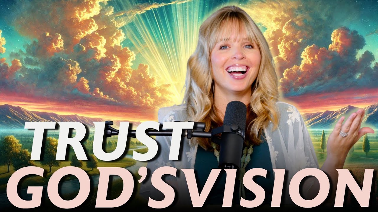 Trusting God’s Vision for Your Life - YouTube