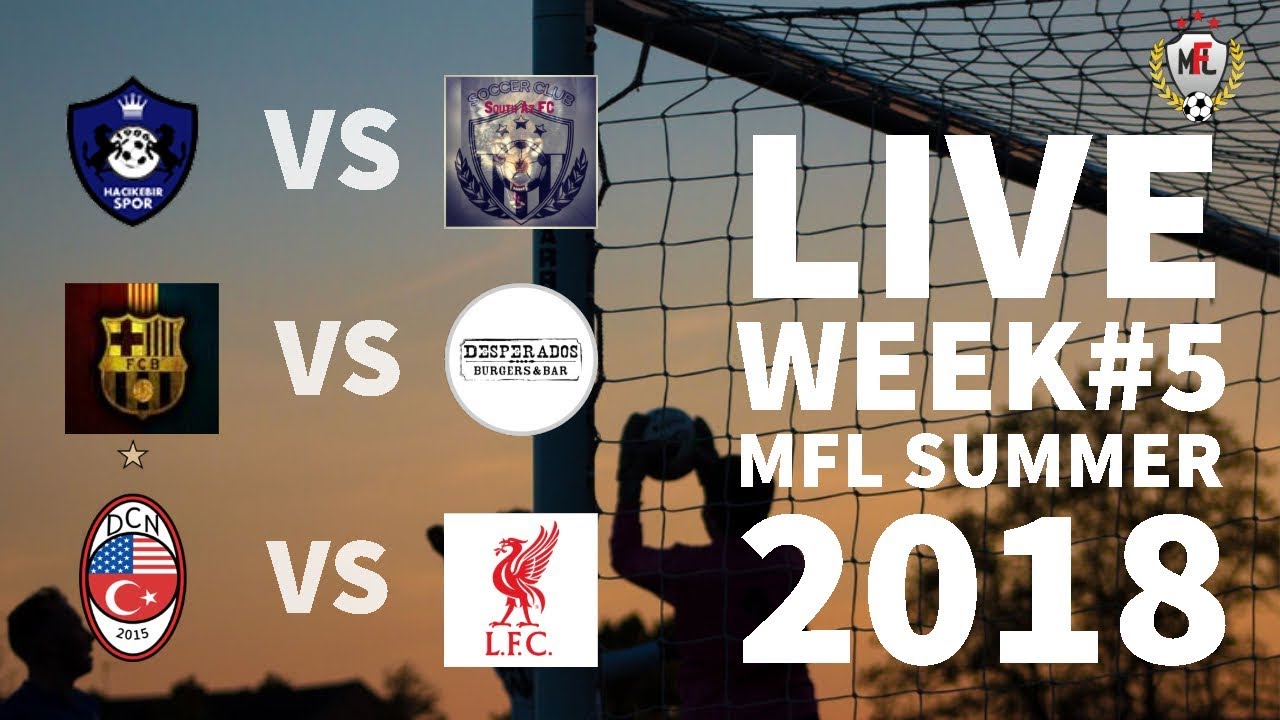PART 1 - WEEK#5 MFL SUMMER LEAGUE - YouTube