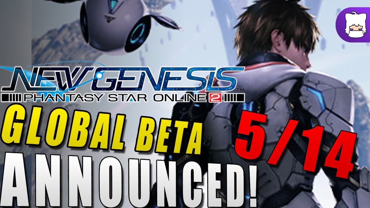 PSO2 New Genesis Global Closed Beta Announced for May 14th, 2021 ...