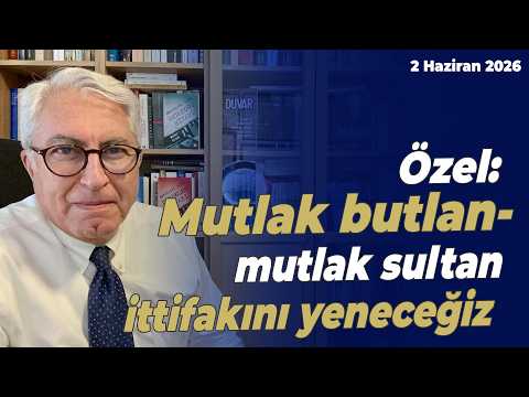 Özel: Mutlak butlan-mutlak sultan ittifakını yeneceğiz