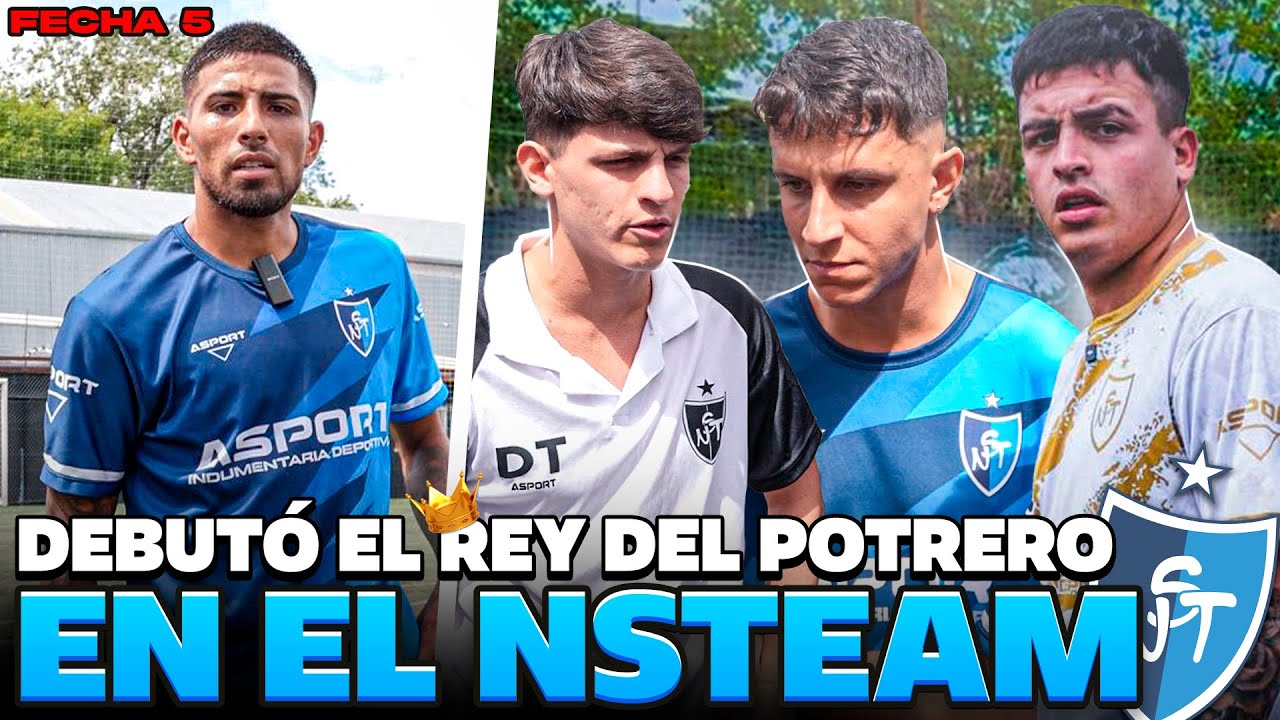 EL REY DEL POTRERO IMPARABLE en su DEBUT🔥| NSTEAM FECHA 5 - YouTube