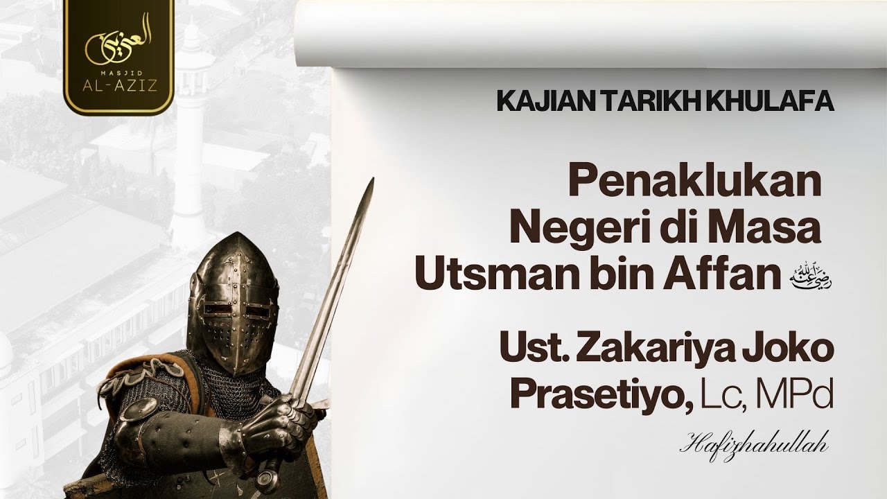 [LIVE] Ustadz Zakariya Joko Prasetiyo, Lc, MPd, | Penaklukan Negeri di ...