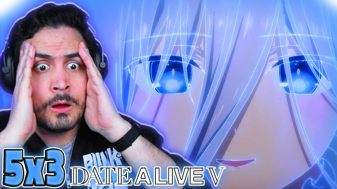 😰😰¡¡PHANTOM ESTÁ AQUÍ!!💟Date A Live Temporada 5 Capitulo 3 REACCION ...