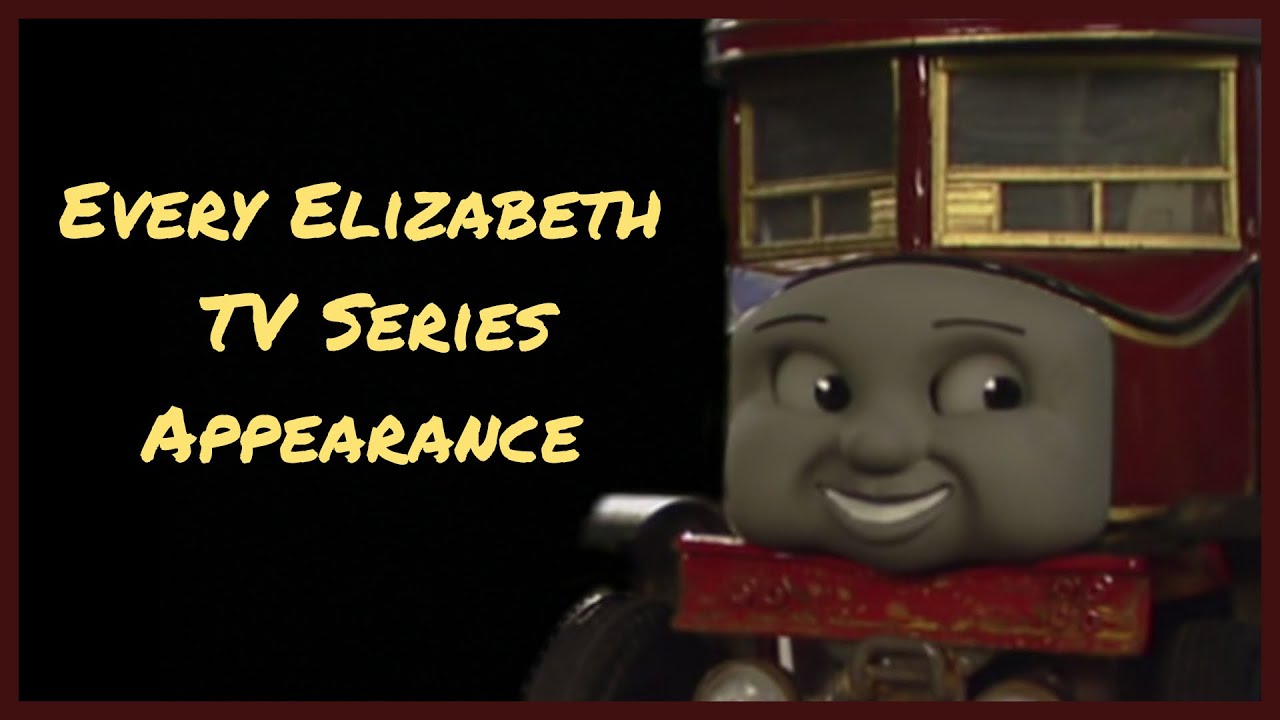 Every Elizabeth TV Series Appearance | Thomas and Friends Compilation ...
