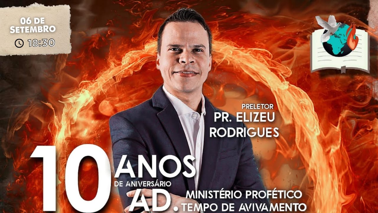 10 anos Ministério Profético Tempo de Avivamento - Pr. Elizeu Rodrigues ...