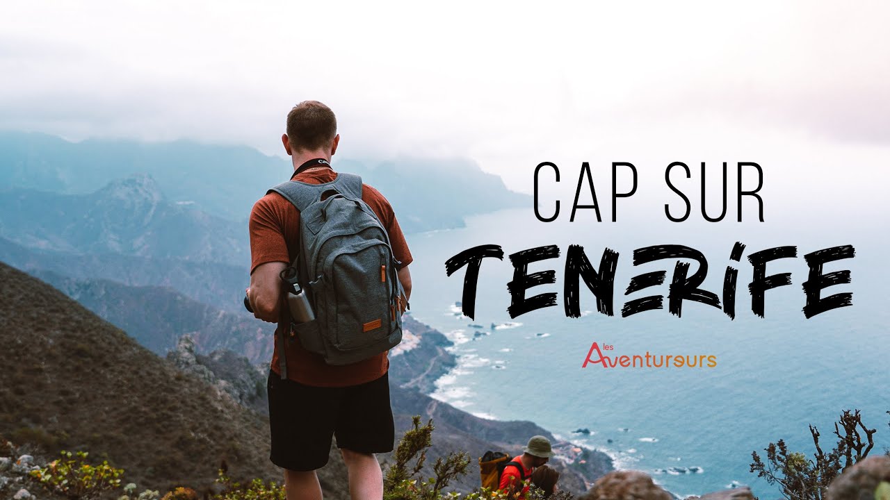Cap sur TENERIFE | Basecamp avec les Aventureurs - YouTube