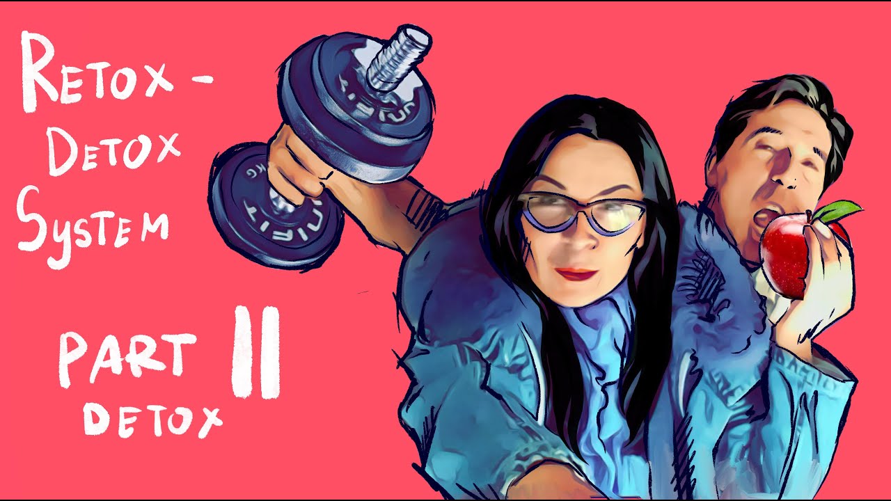 retox detox system part 2 detox - YouTube