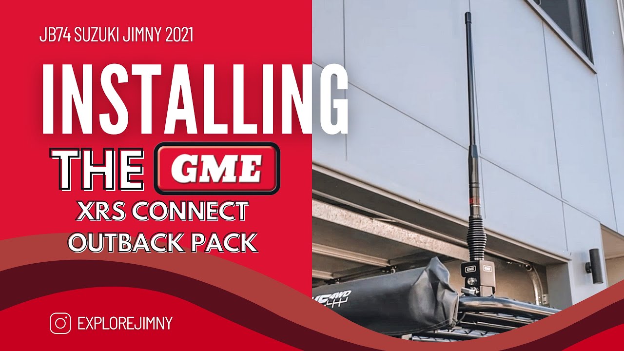 INSTALLING THE GME XRS CONNECT OUTBACK PACK ON MY SUZUKI JIMNY JB74 ...