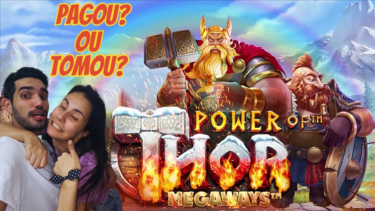 TESTAMOS O JOGO DO THOR - POWER OF THOR MEGAWAYS SLOT - YouTube
