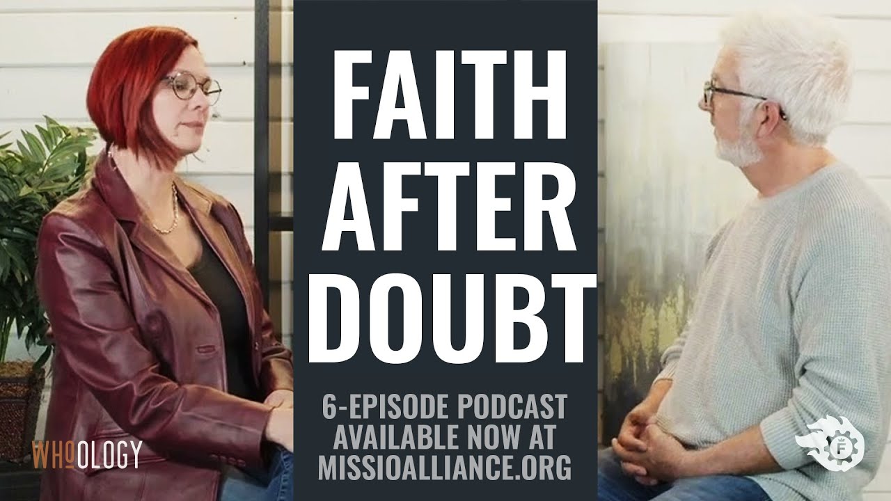 How to Have Faith After Doubt | Faithful Deconstruction Episode 2 ...