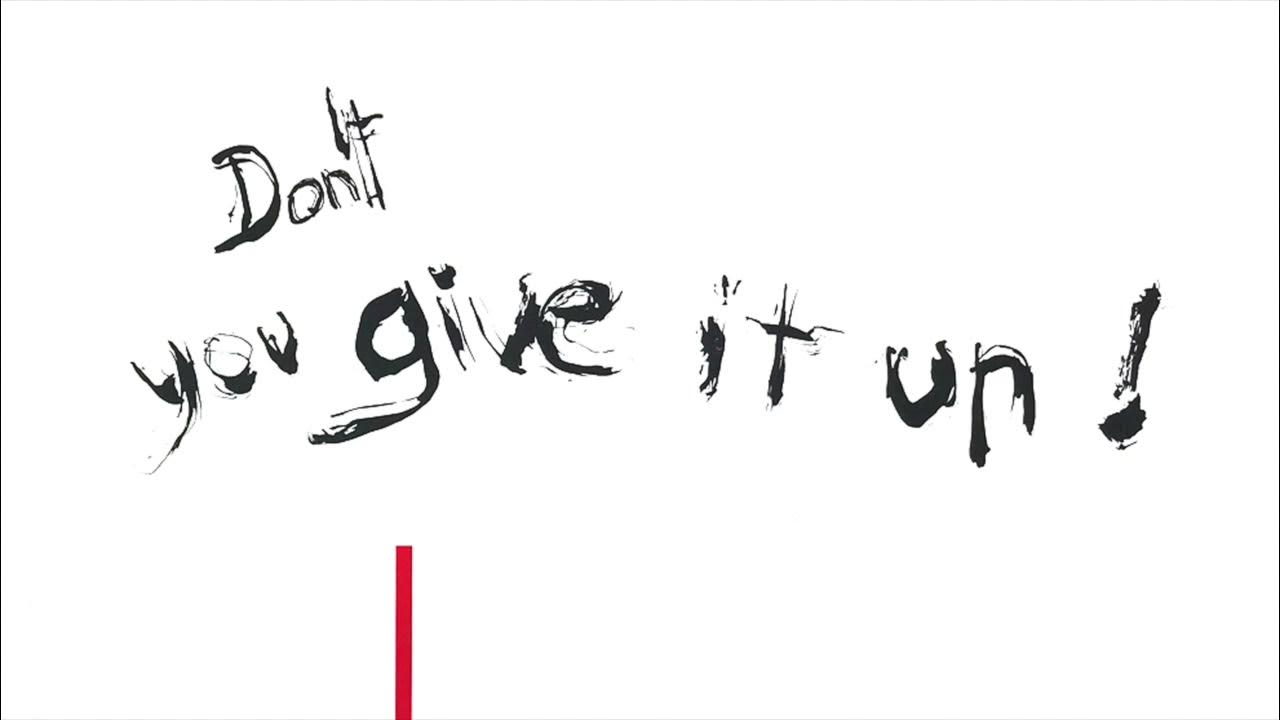 The Hold On Company Don t You Give It Up YouTube the-hold-on-company-don-t-you-give-it-up-youtube